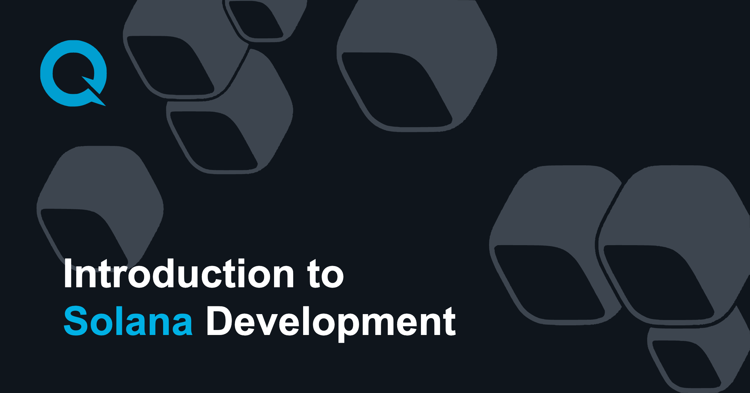 Intro to Solana Development | QuickNode Courses