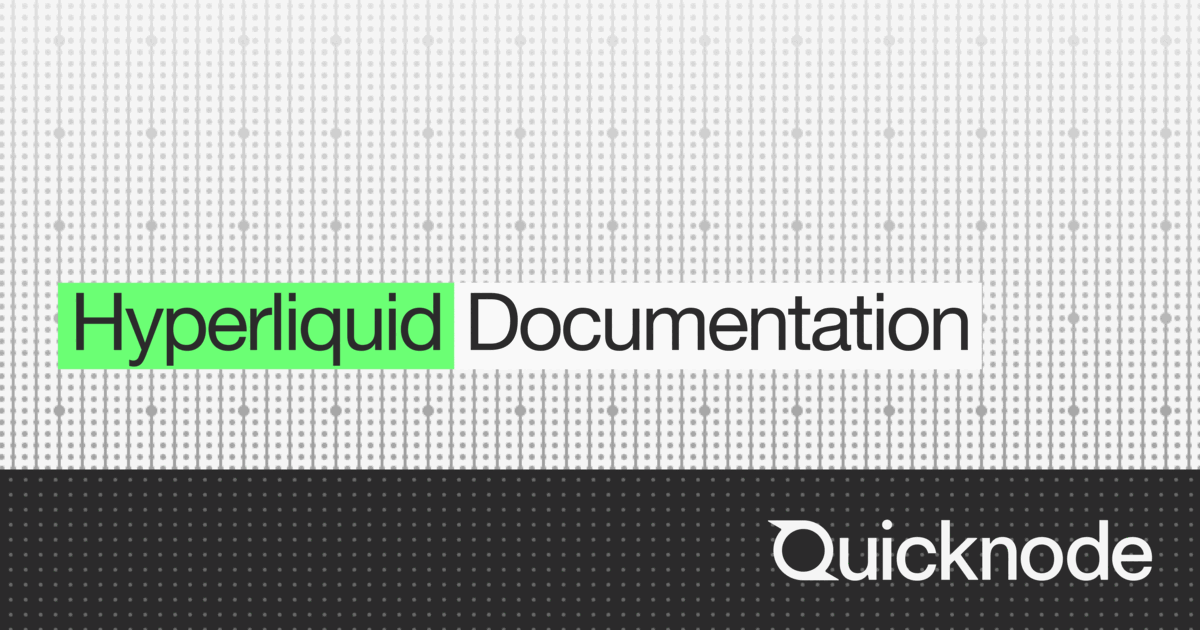 Quicknode Hyperliquid RPC Overview | Quicknode Docs