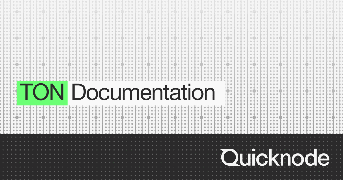 Quicknode TON RPC Overview | Quicknode Docs
