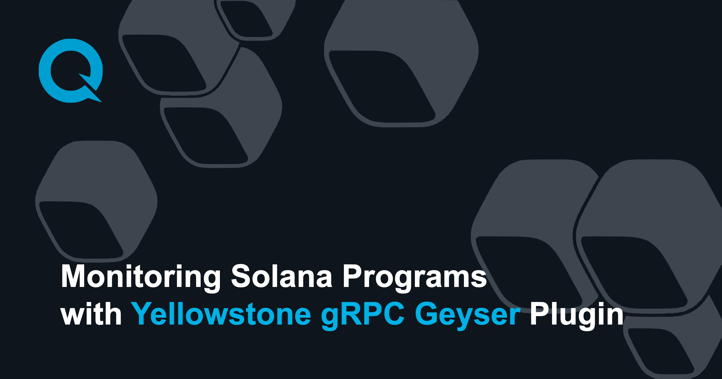 Monitor Solana Programs with Yellowstone Geyser gRPC (TypeScript) | QuickNode Guides
