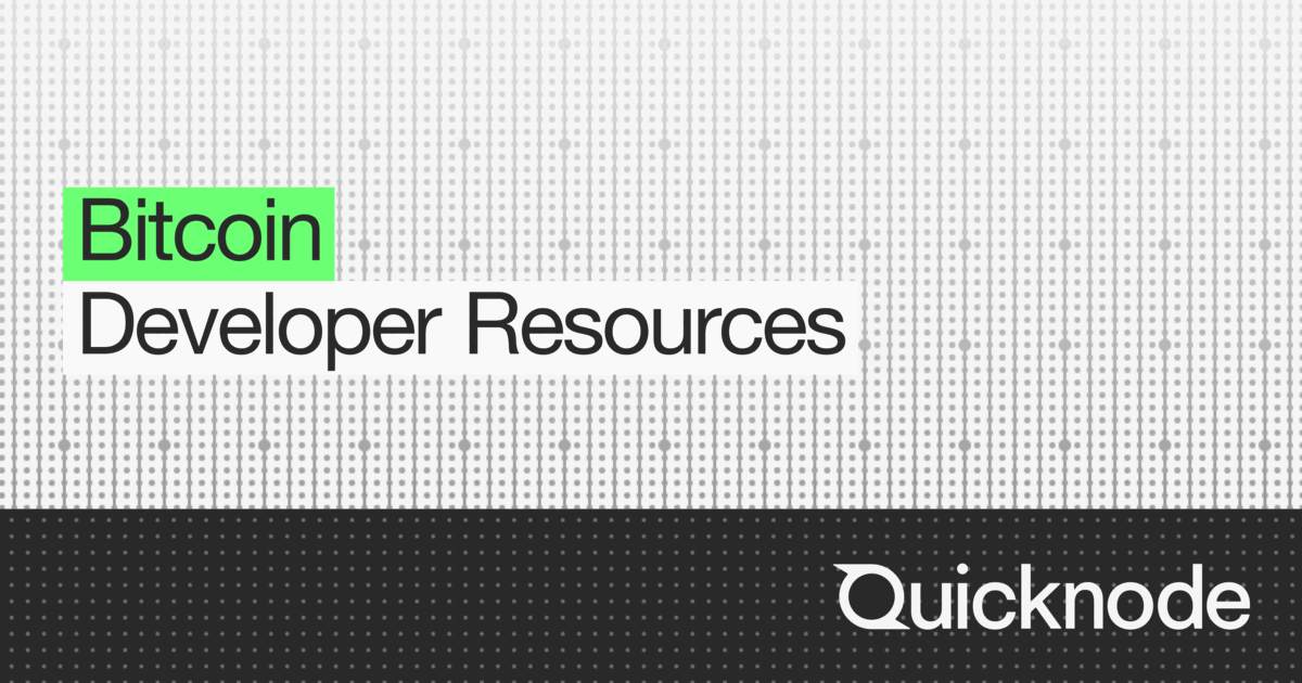 Bitcoin Guides & Tutorials | Quicknode