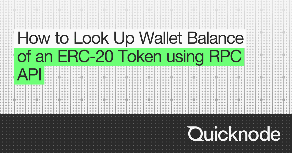 How to Look Up Wallet Balance of an ERC20 Token using RPC API ...