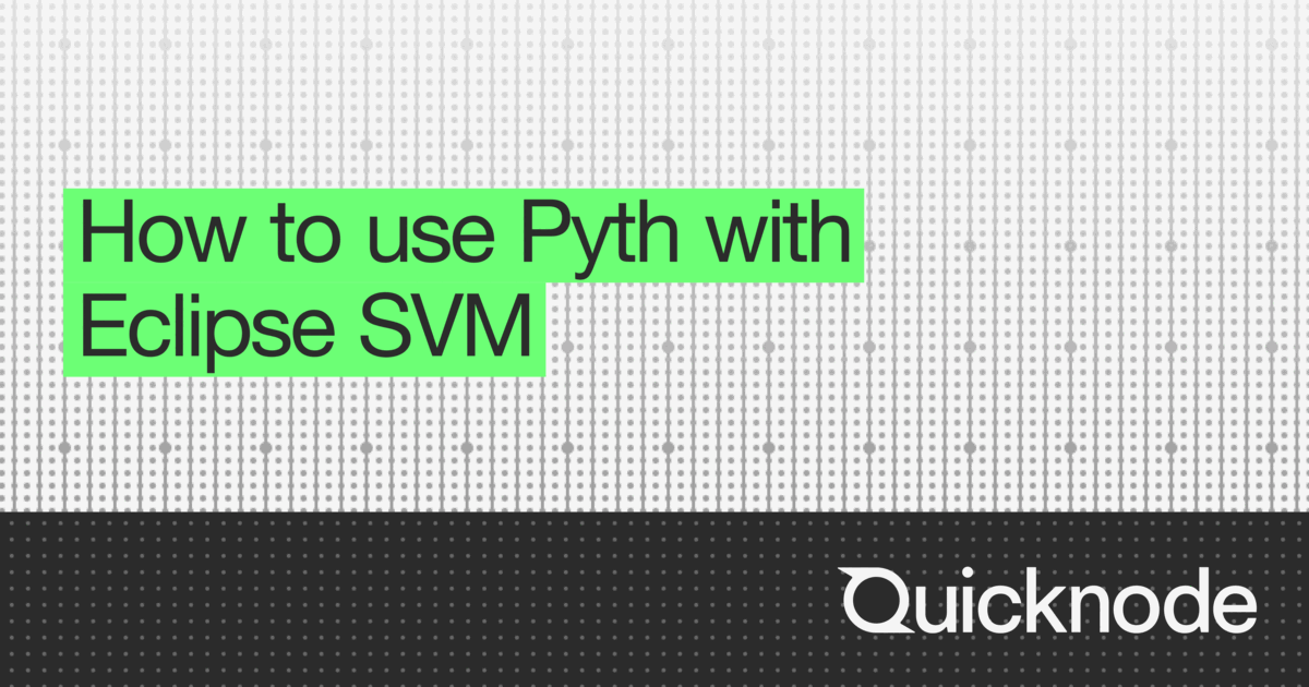How to use Pyth with Eclipse SVM | Quicknode Guides