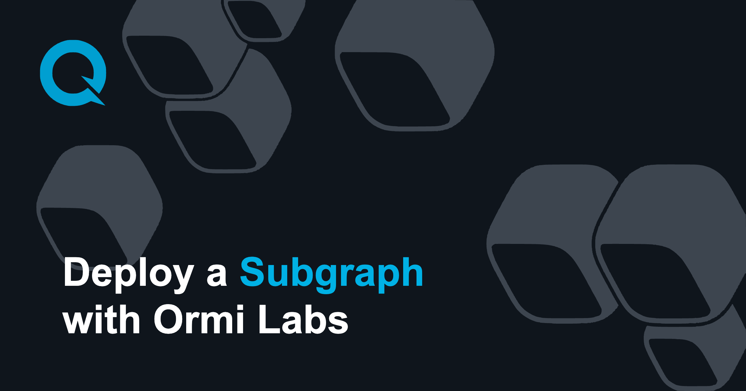 How to Deploy a Subgraph with Ormi Labs | QuickNode Guides