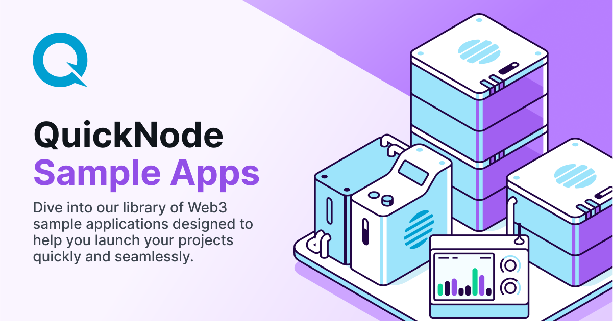 Sample Apps for Ethereum, Solana, Bitcoin & more! | QuickNode